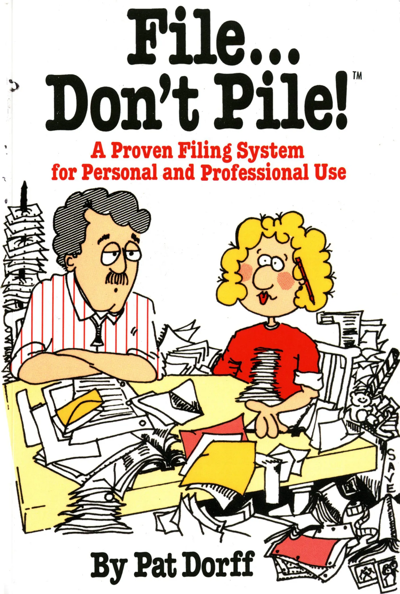File...Don't Pile