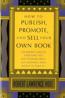 How To Publish Promote Sell Your Own Book