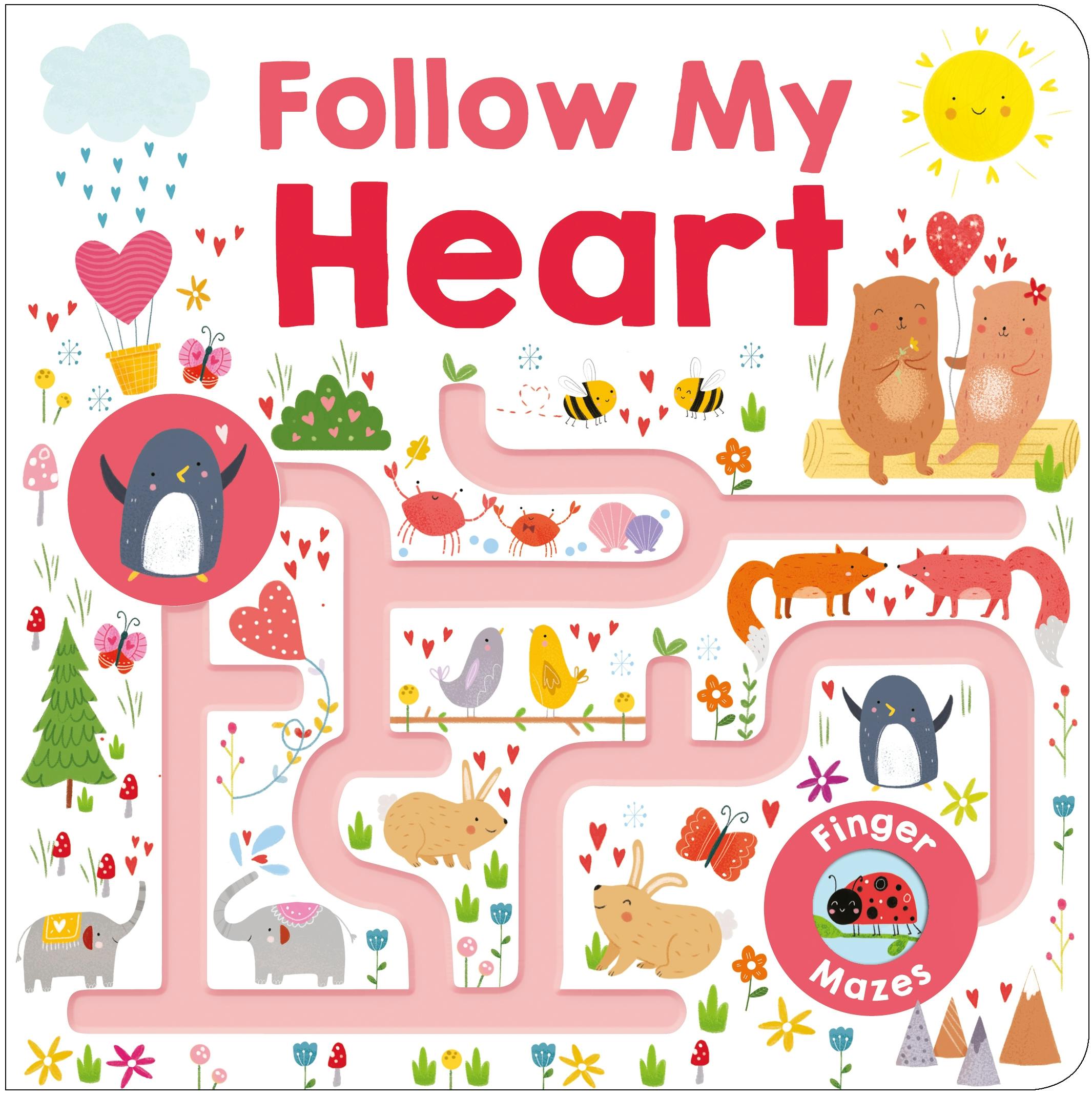 Follow Me Maze Books: Follow My Heart