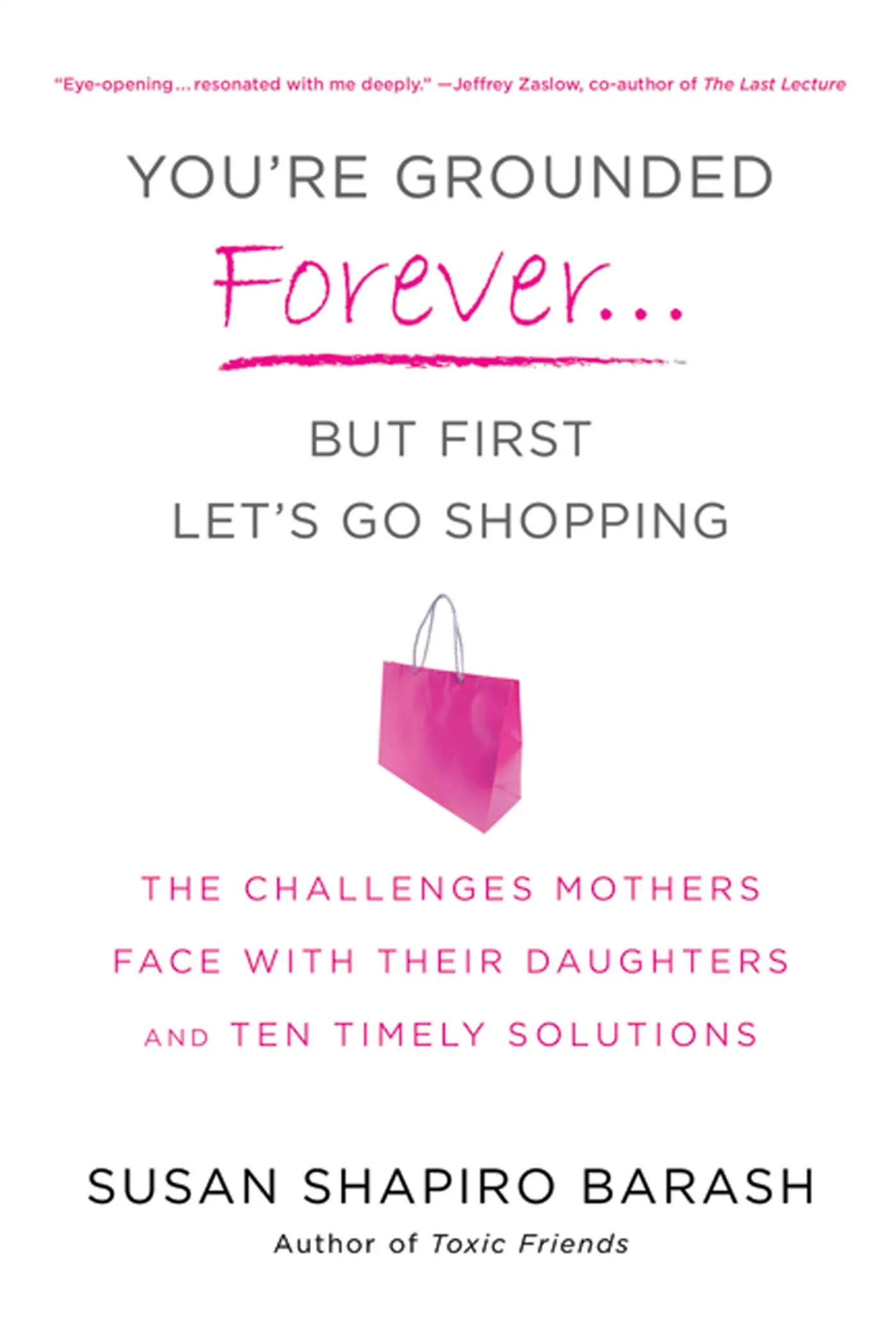 You're Grounded Forever...But First, Let's Go Shopping