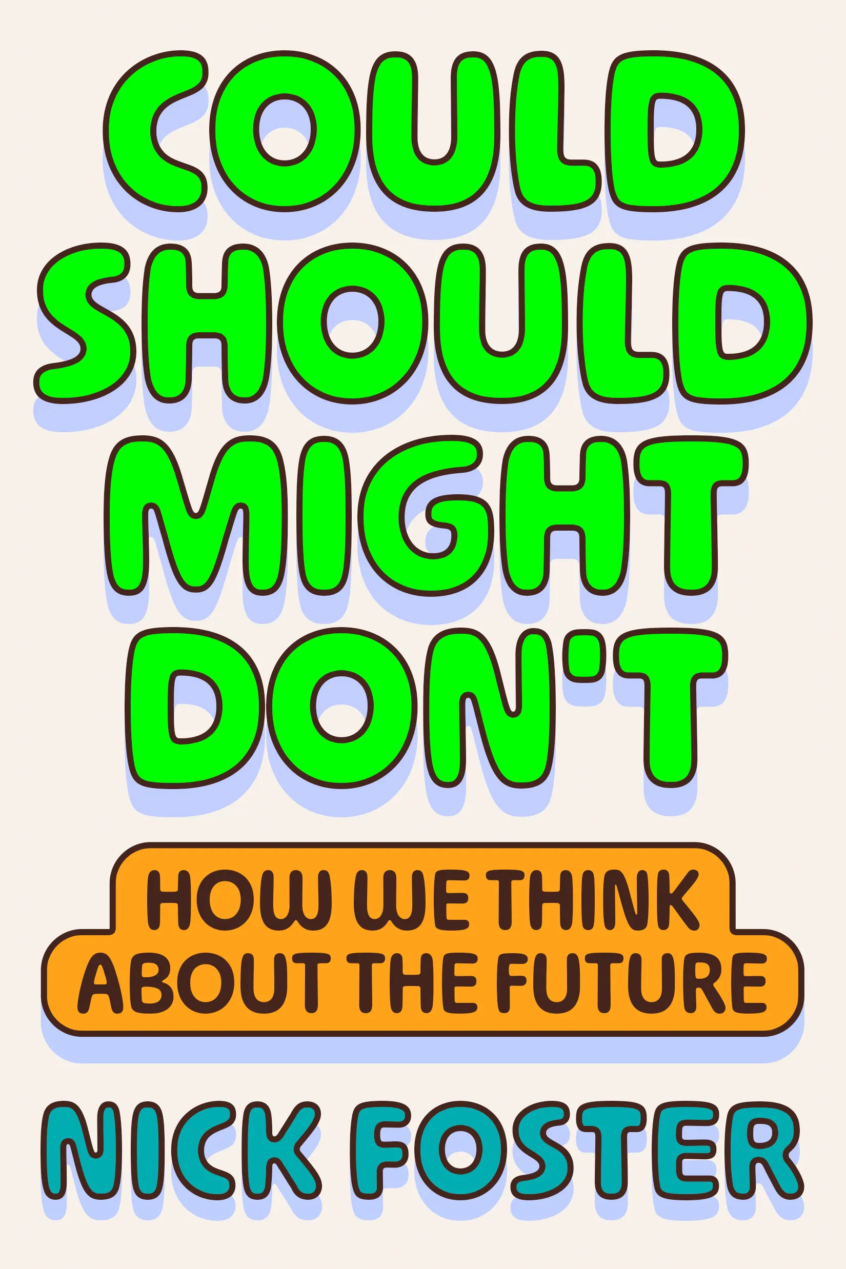 Could Should Might Don't