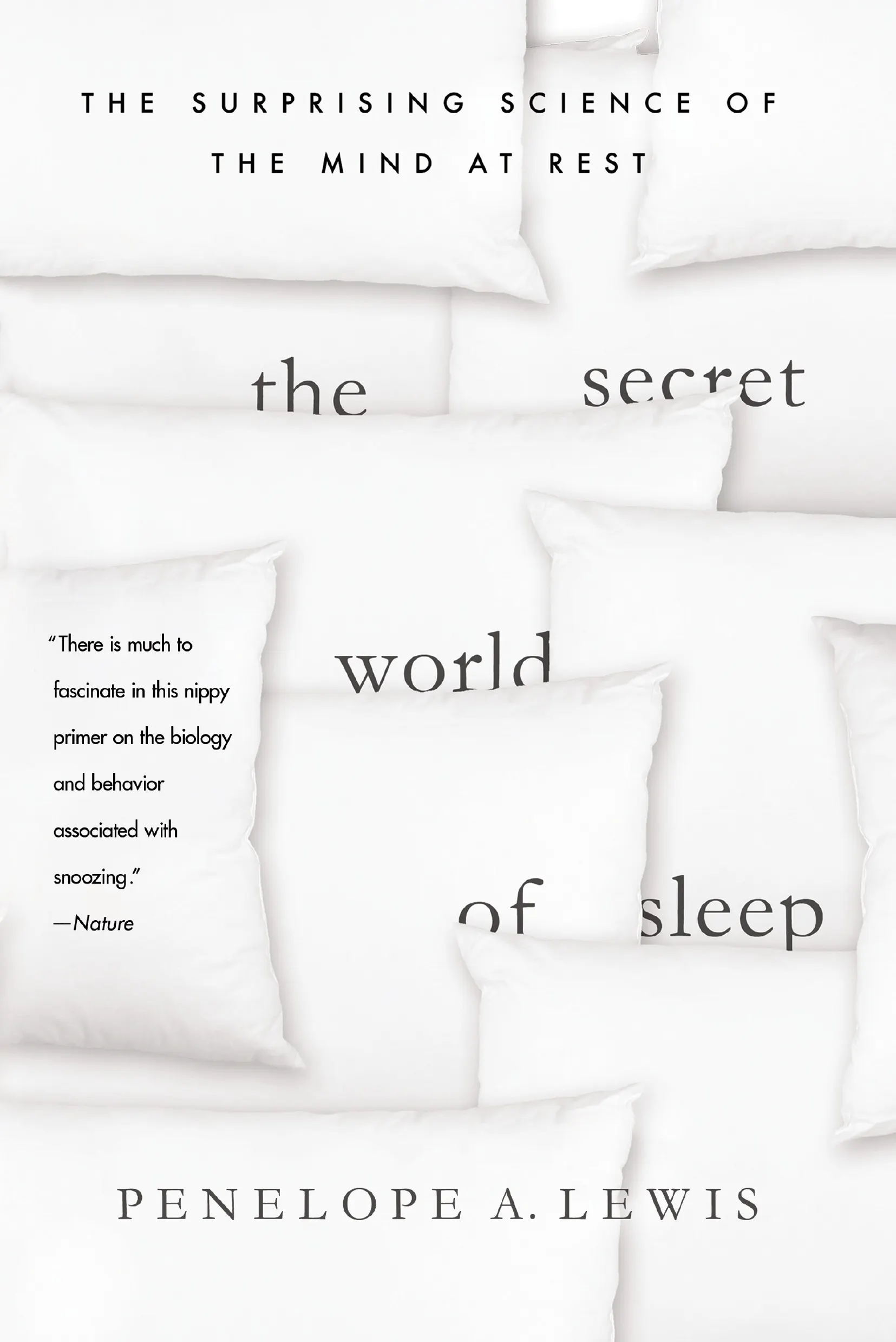 The Secret World of Sleep