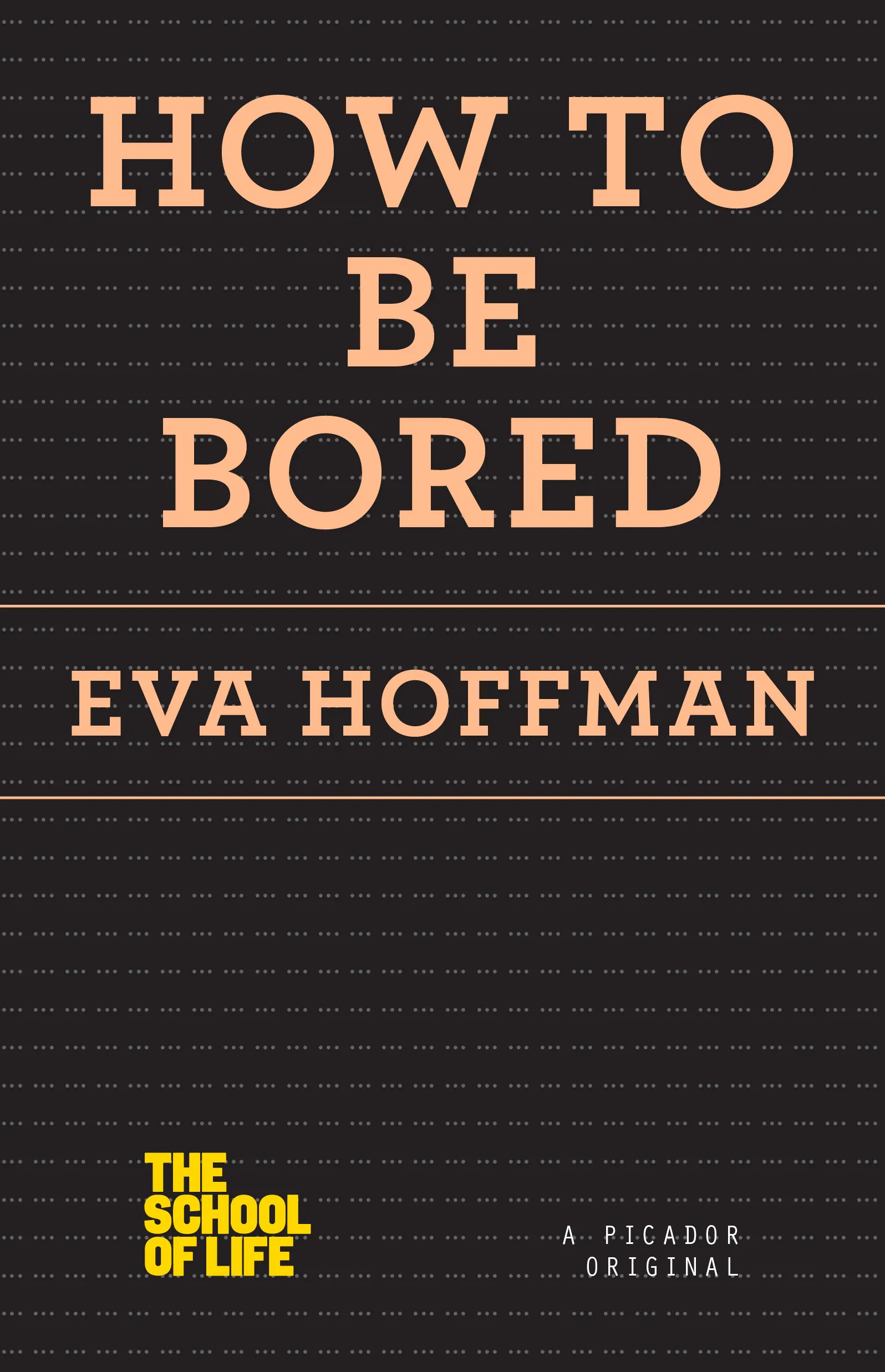How to Be Bored
