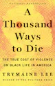 A Thousand Ways to Die