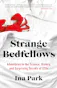 Strange Bedfellows