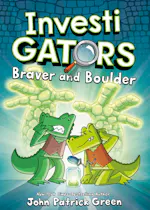 InvestiGators: Braver and Boulder