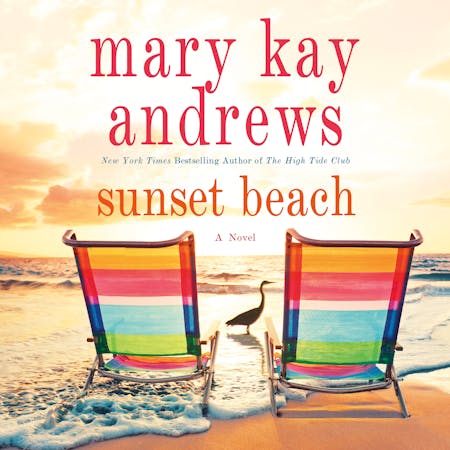 sunset beach | by mary kay andrews | read by kathleen mcinerney ...