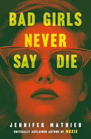 Bad Girls Never Say Die