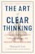 The Art of Clear Thinking