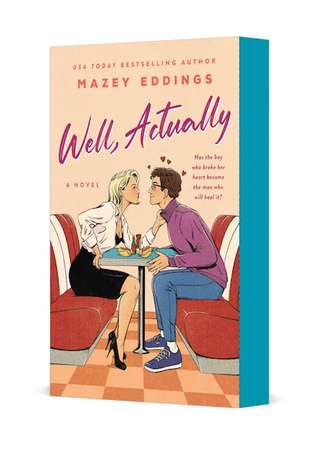 Well, Actually | Mazey Eddings | St. Martin's Publishing Group