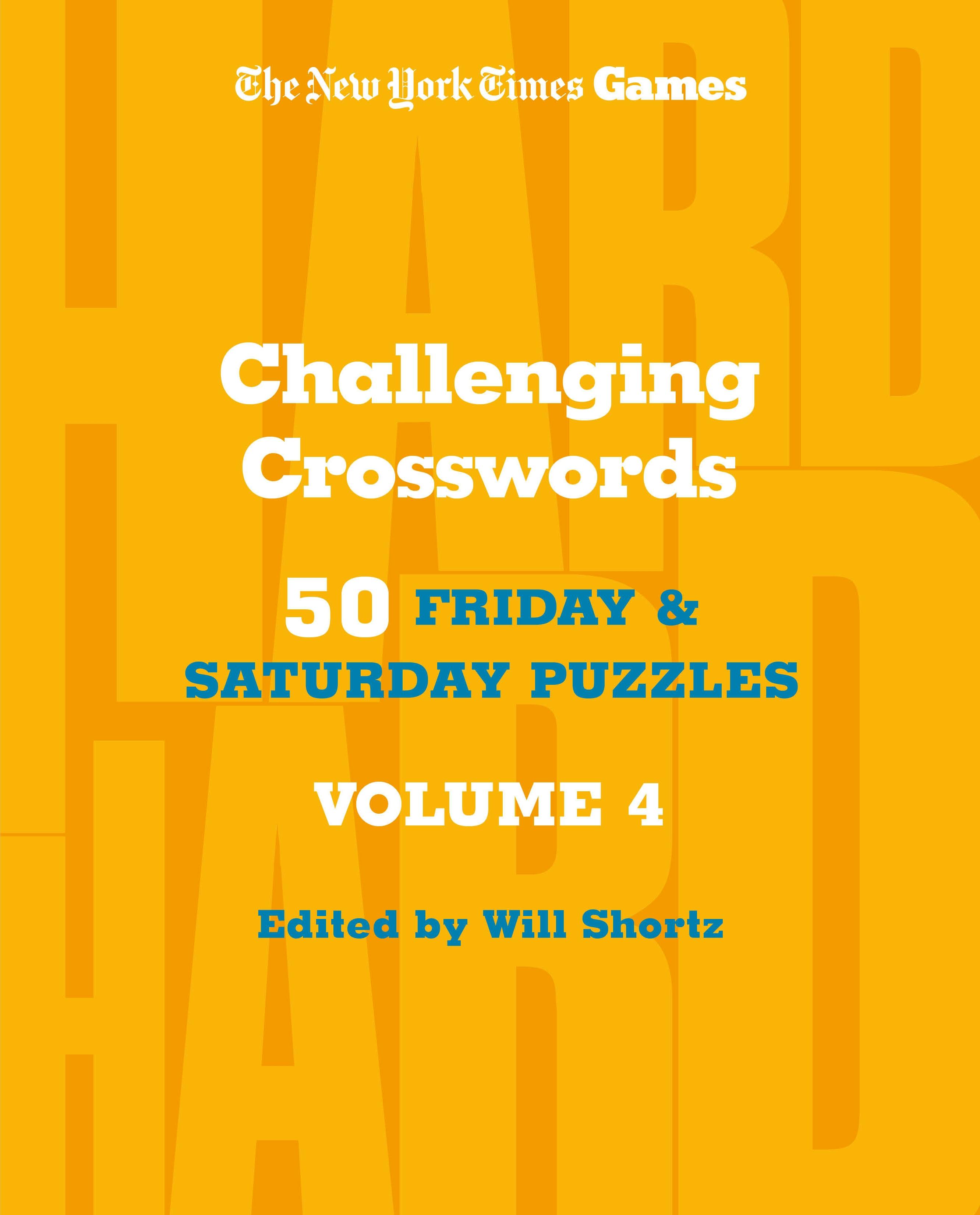 New York Times Games Challenging Crosswords Volume 4