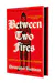Between Two Fires