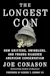 The Longest Con