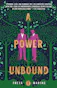 A Power Unbound