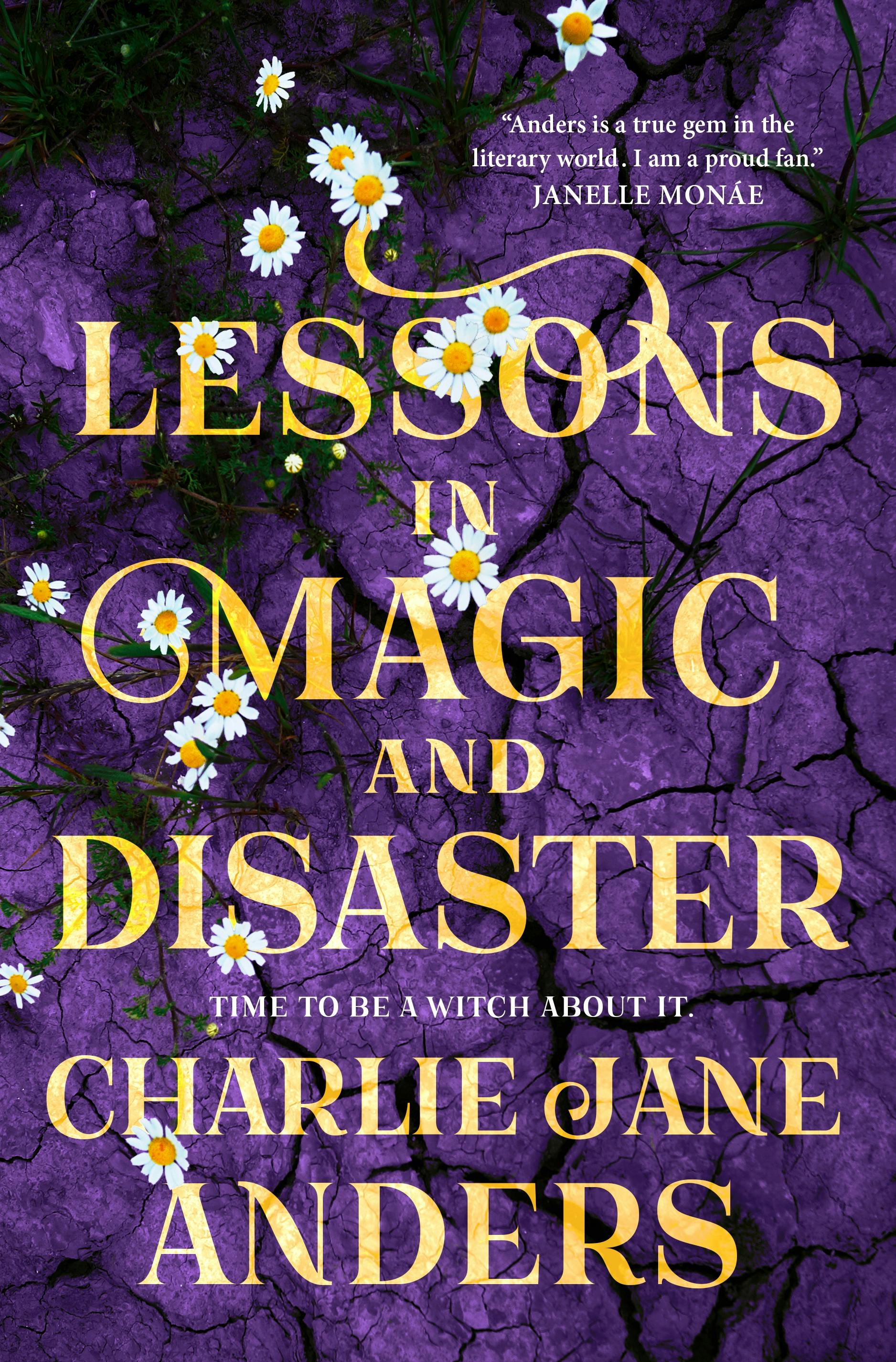 Lessons in Magic and Disaster