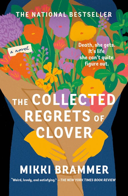 THE COLLECTED REGRETS OF CLOVER | MIKKI BRAMMER | St. Martin's ...