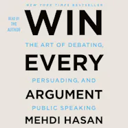 Win Every Argument Win Every Argument