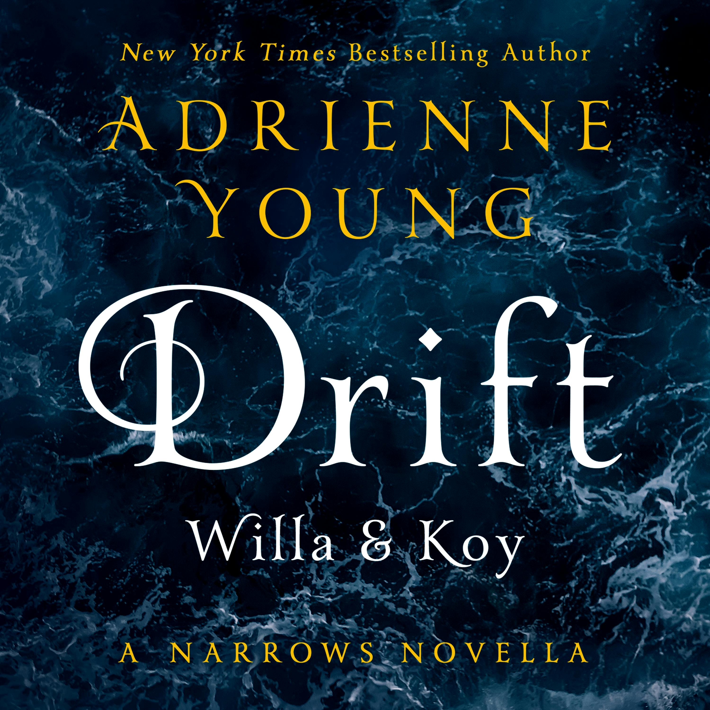 Drift: Willa & Koy