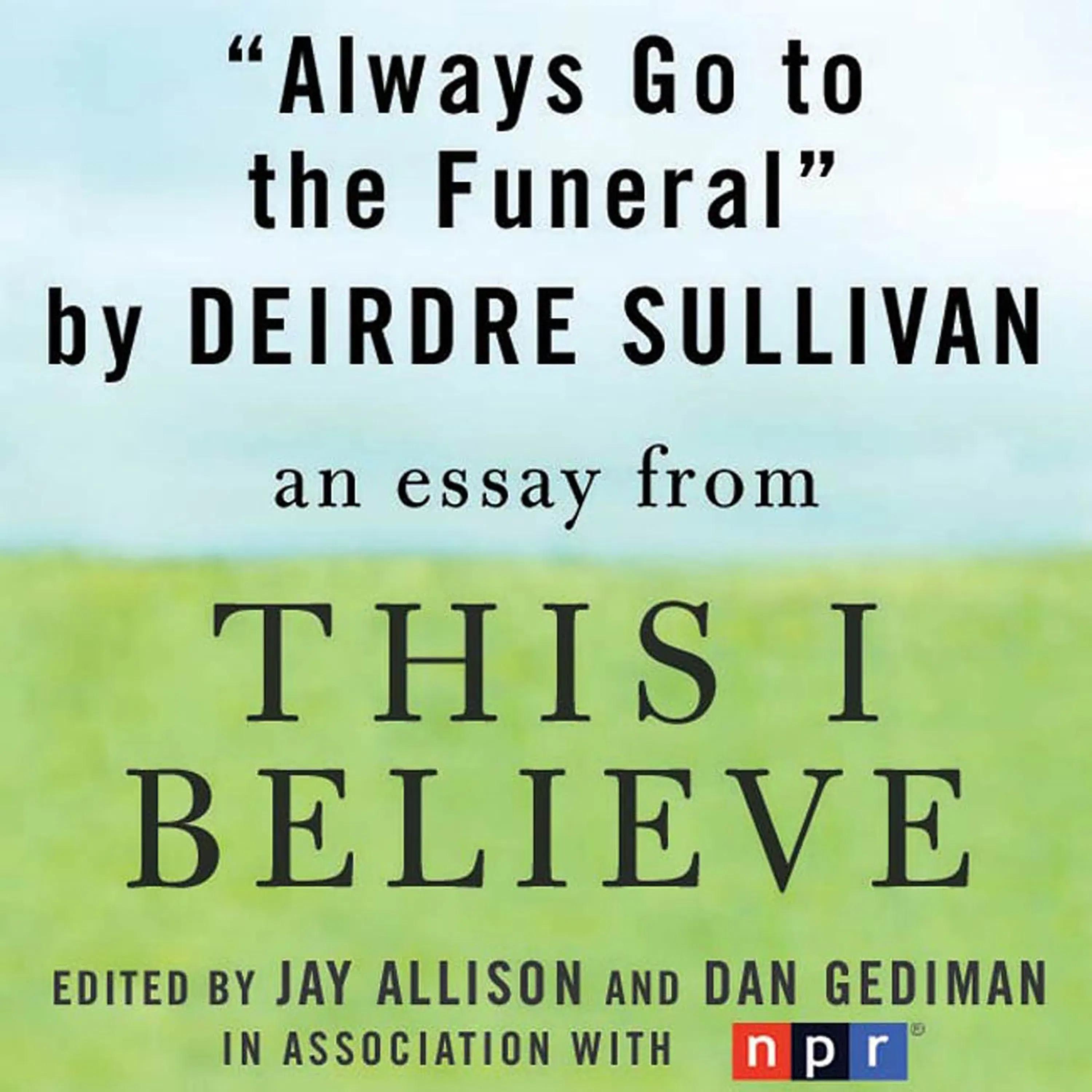 Always Go To The Funeral
