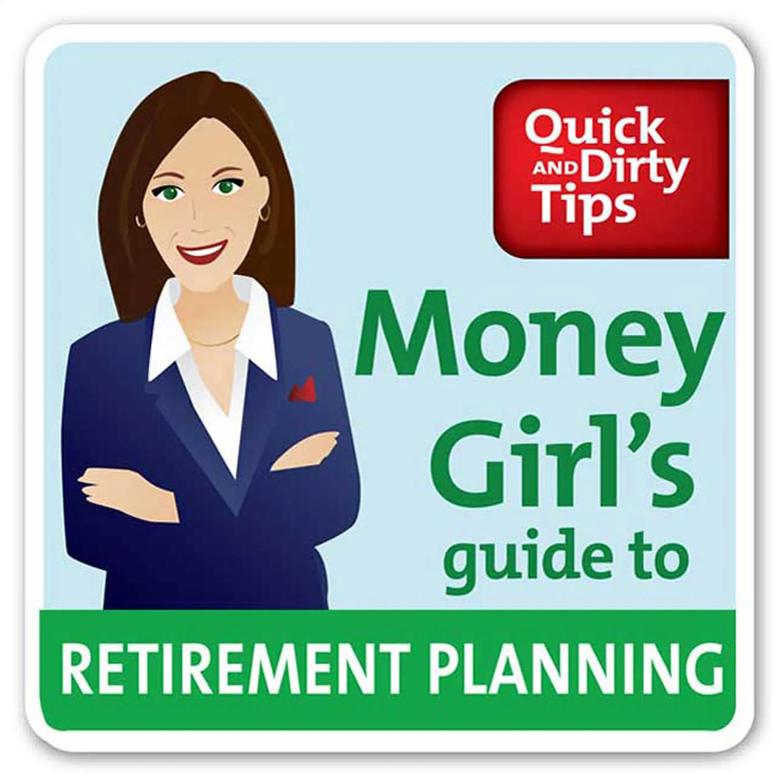 Money Girl's Guide to Retirement Planning