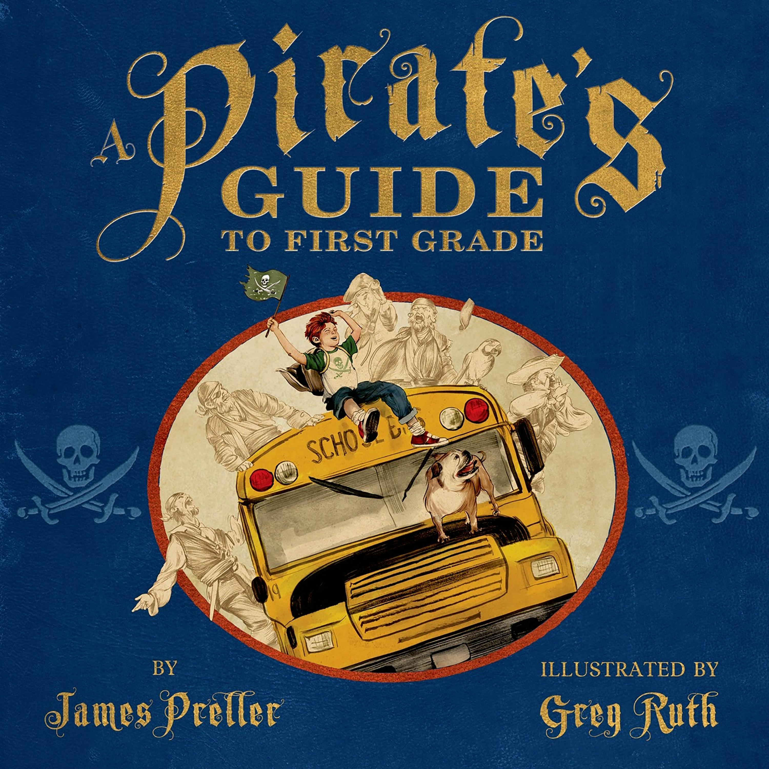 A Pirate's Guide to First Grade