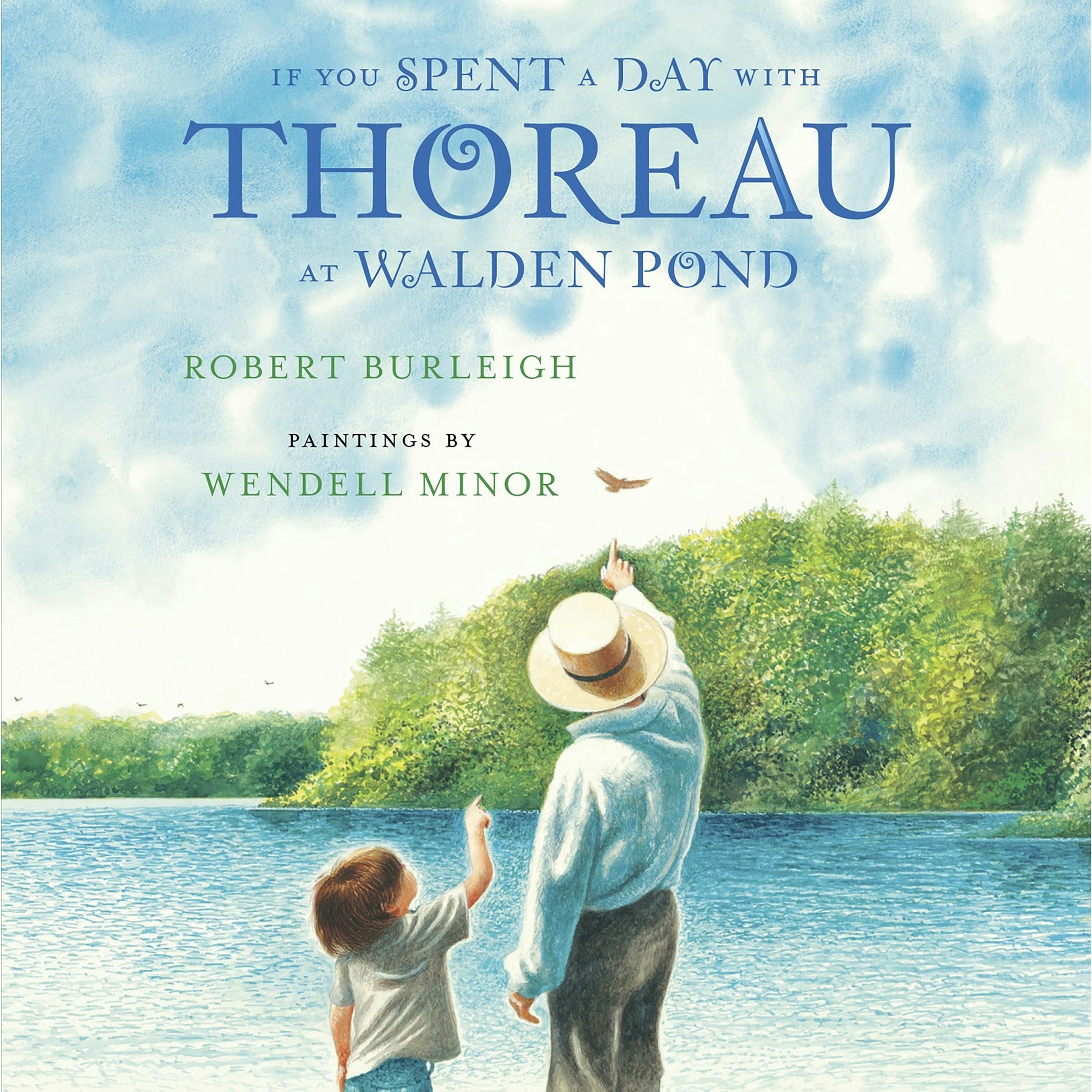 If You Spent a Day with Thoreau at Walden Pond
