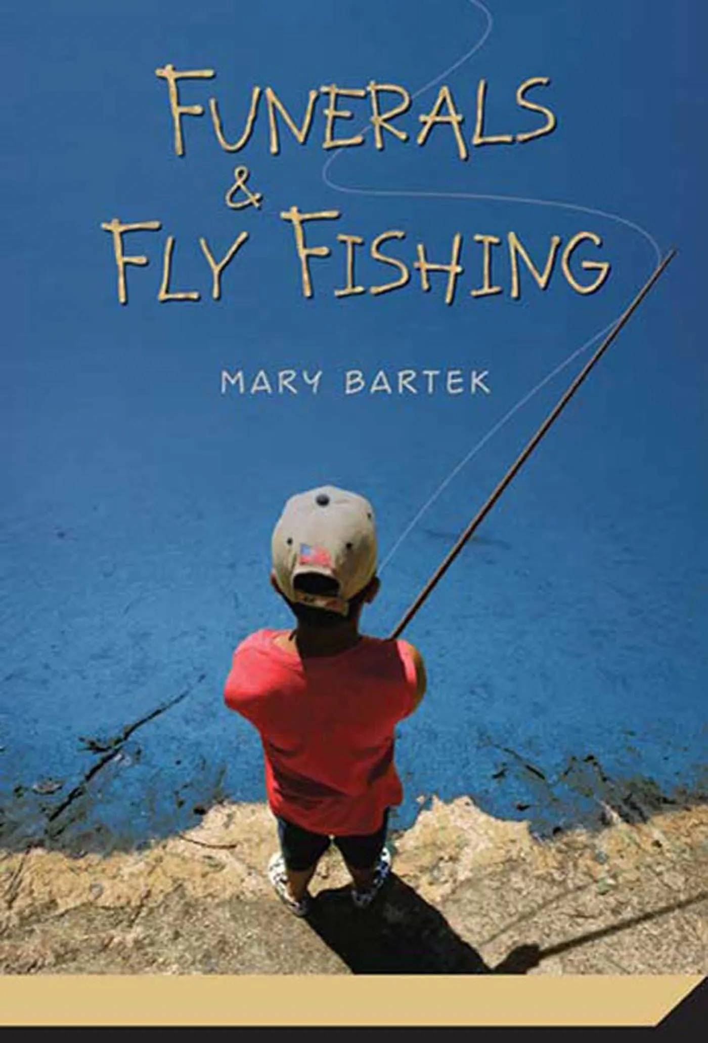 Funerals and Fly Fishing