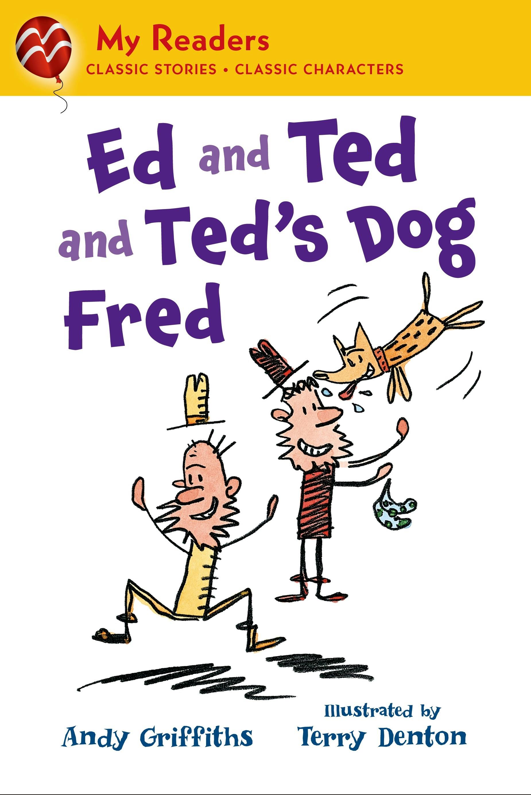Ed and Ted and Ted's Dog Fred