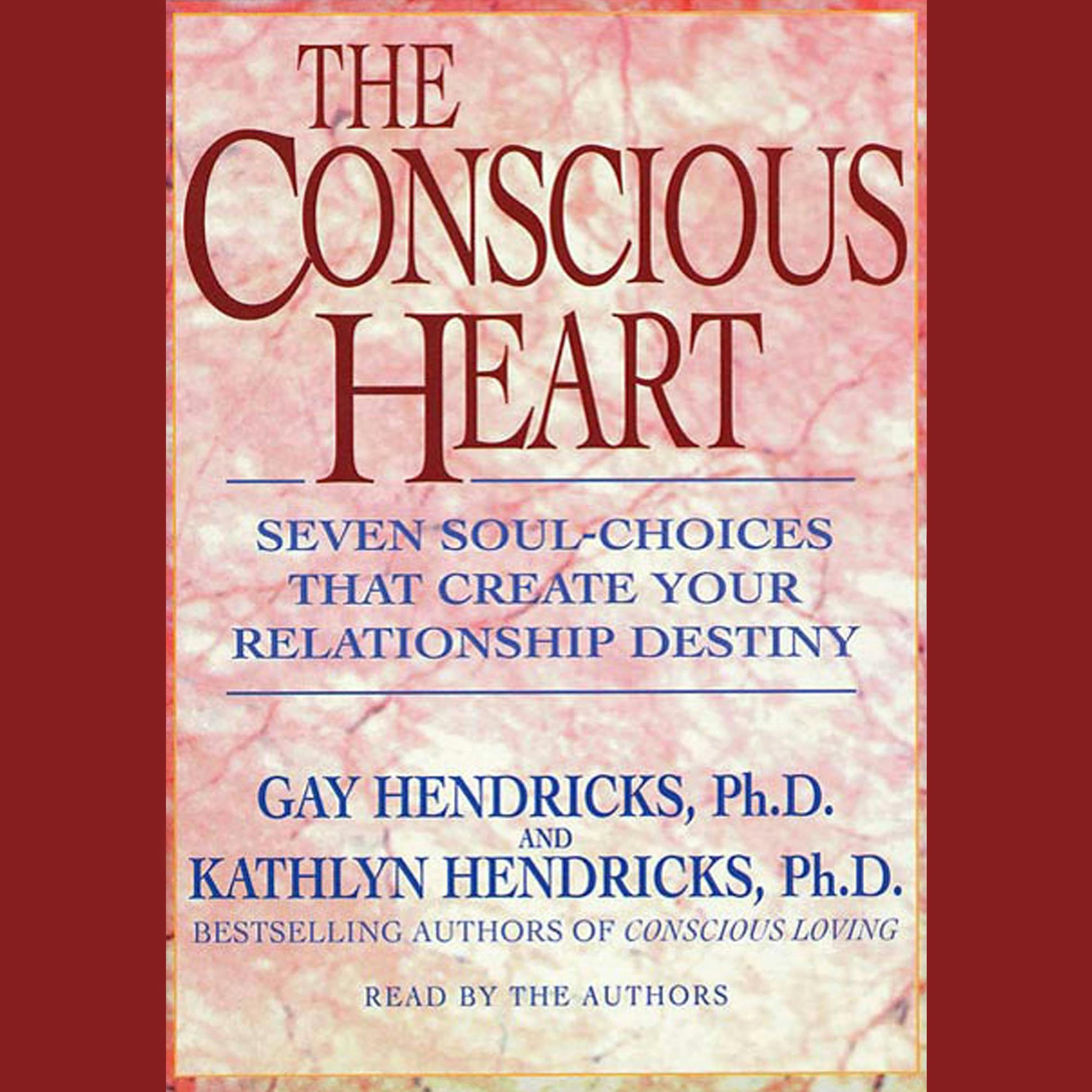 The Conscious Heart