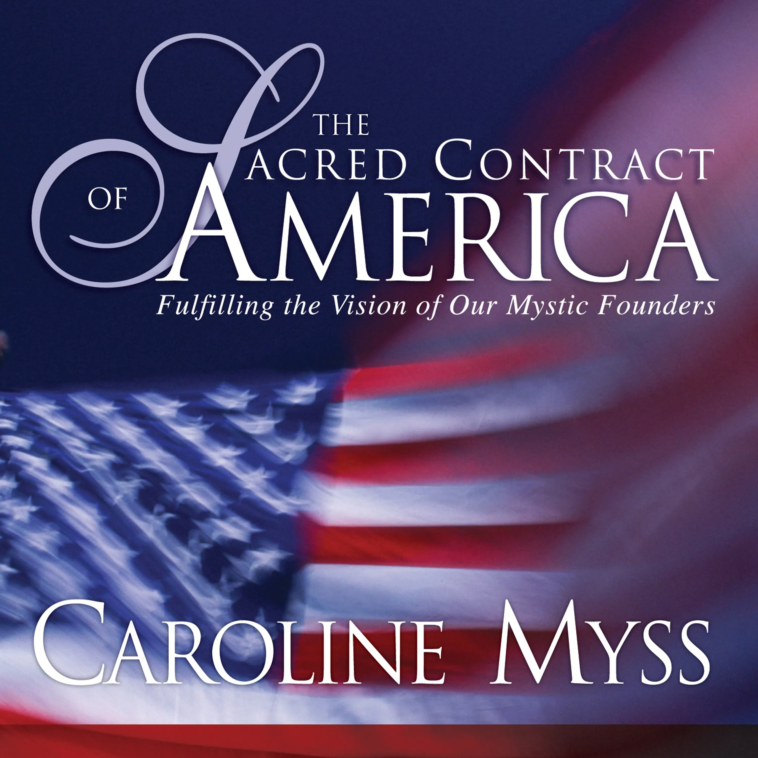 The Sacred Contract of America
