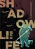 Shadow Life