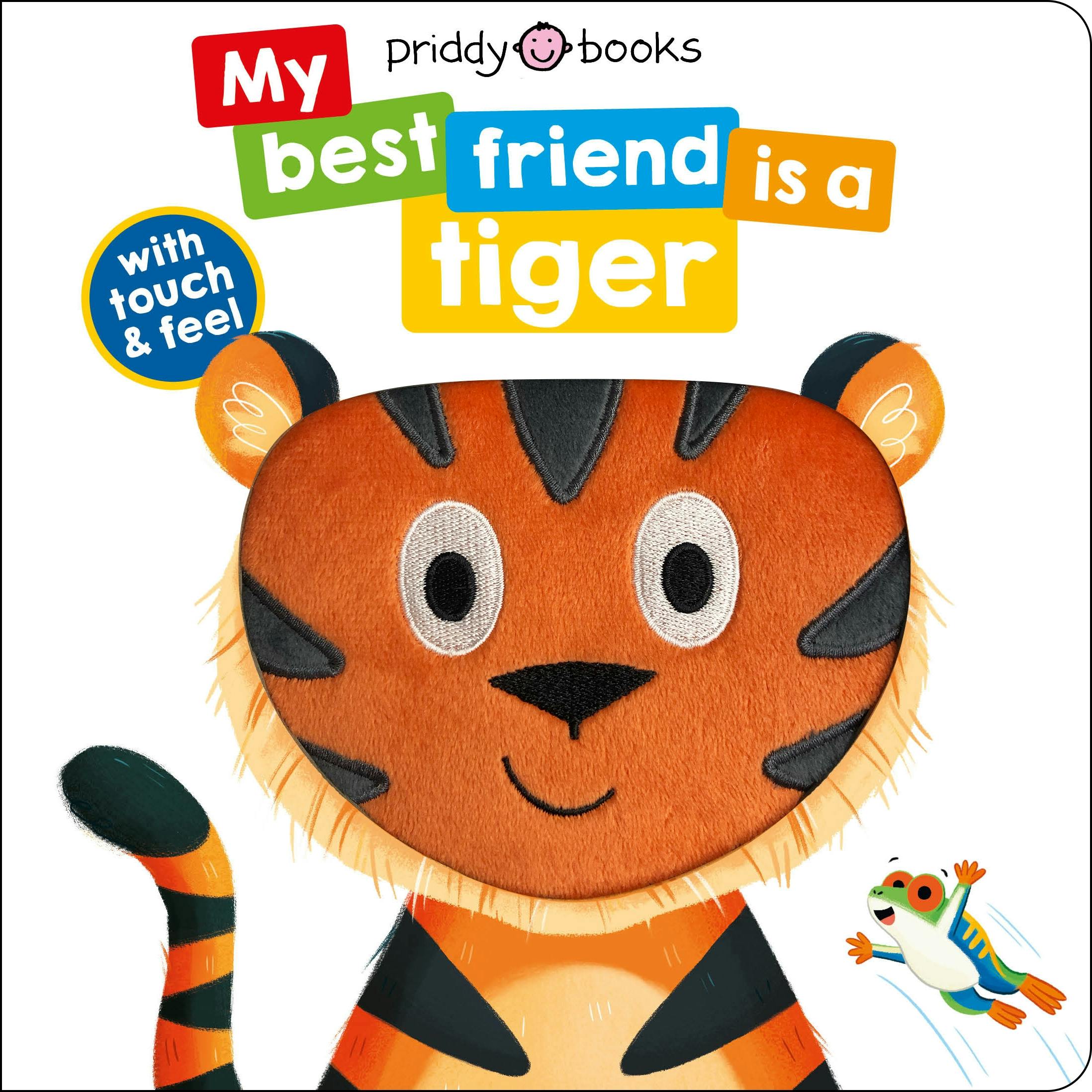 My Best Friend: is a Tiger
